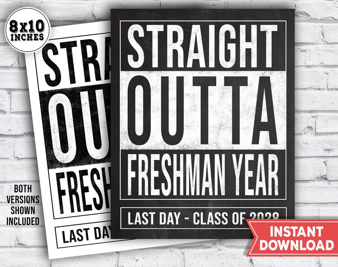 Last Day of Freshman Year Sign 2025 - Straight Outta 9th Grade ...