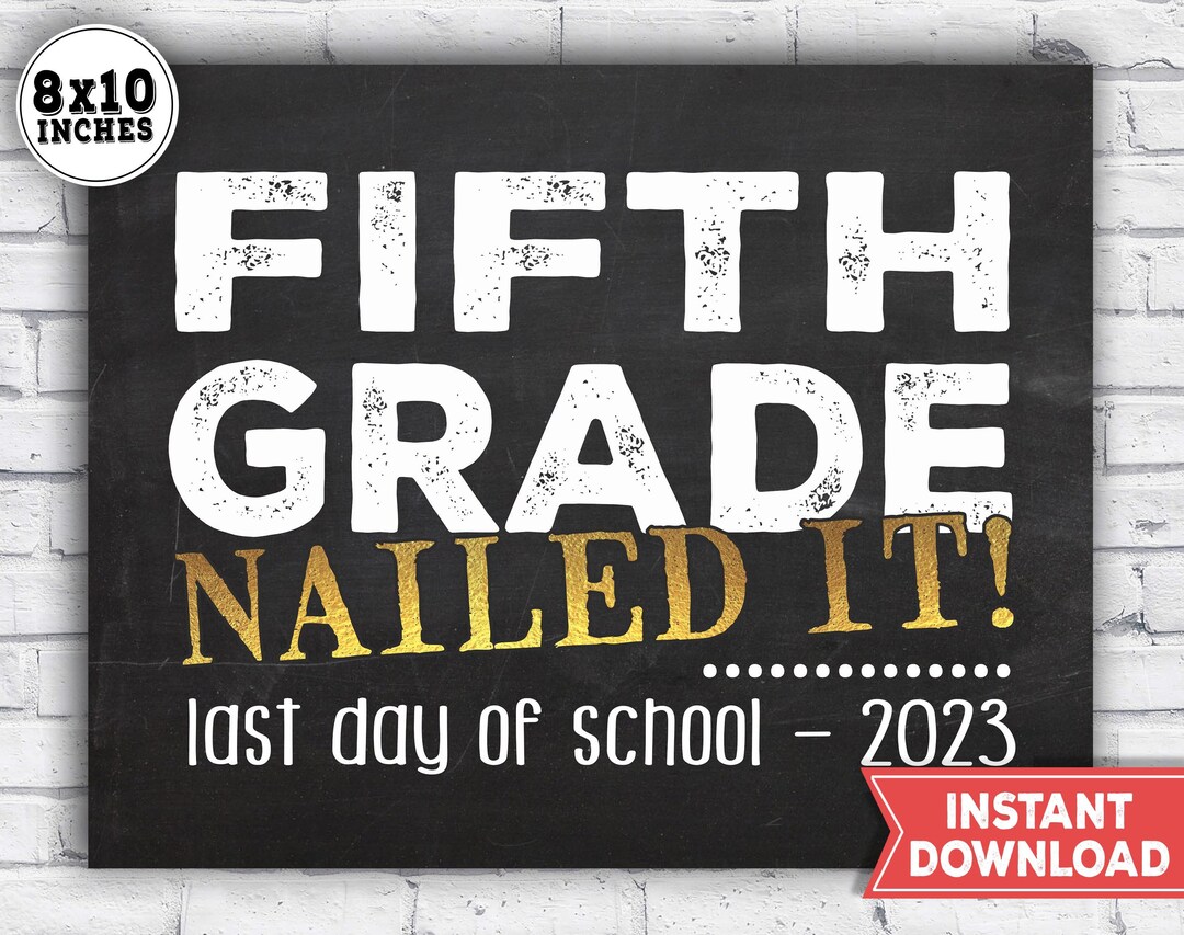Last Day of School Sign Last Day of 5th Grade Sign 2022 2023 5th Grade ...