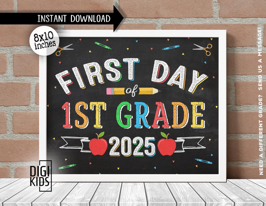 First Day of 1st Grade Sign 2025 - 1st Day of School Sign - Printable ...