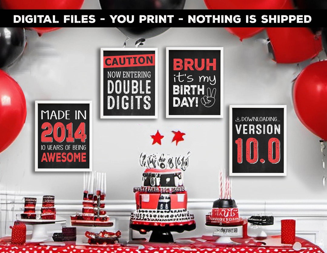 10th Birthday Printable Signs - 10th Birthday Party Decorations - BRUH ...