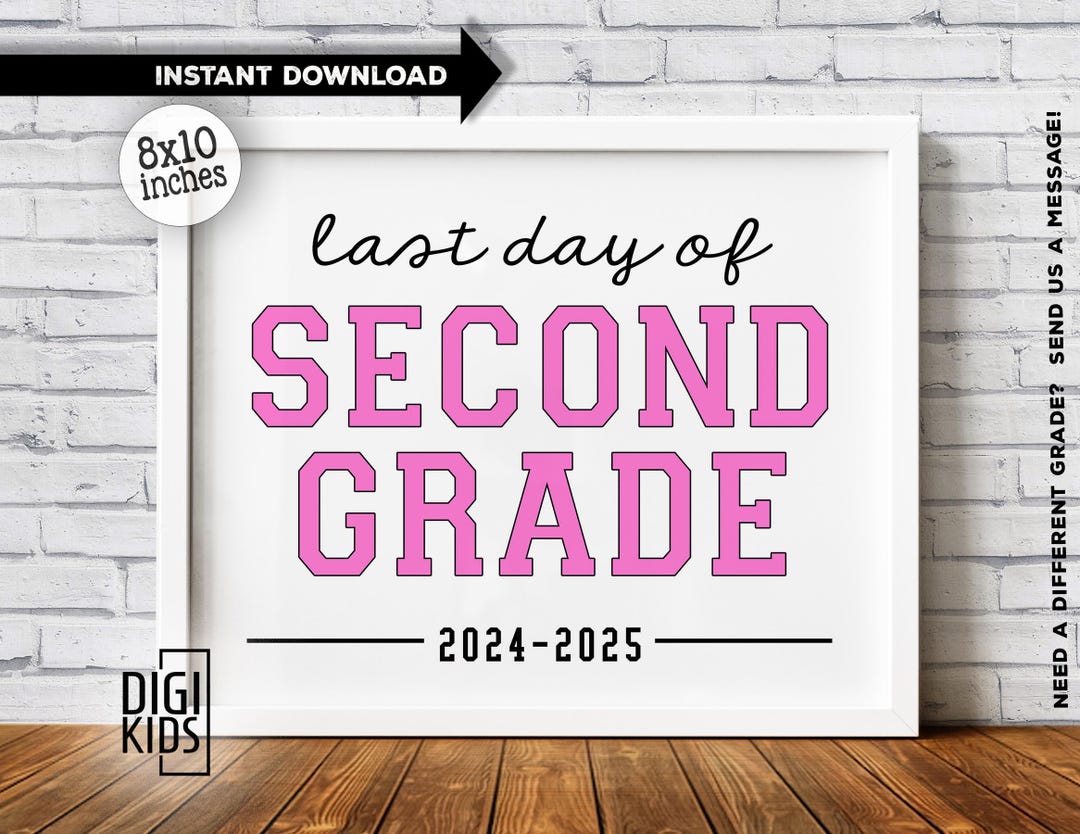Last Day of 2nd Grade Sign 2025 - 2nd Grade Printable Sign - Grade ...
