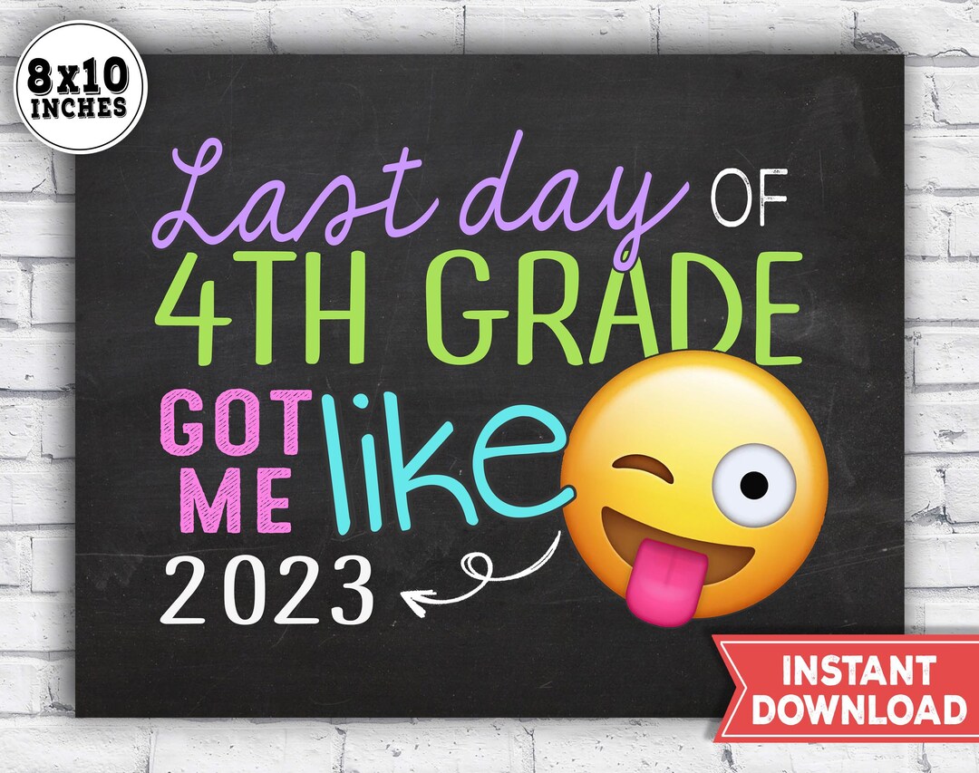 Last Day of 4th Grade Sign 4th Grade EMOJI Printable 2023 Last Day of ...