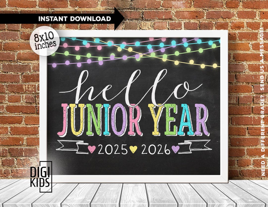 1st Day of Junior Year Sign - 1st Day of School Signs Printable - Hello ...