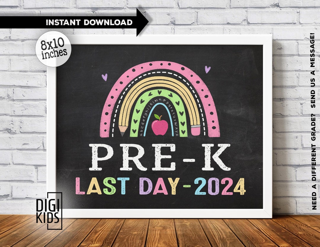 Last Day of Pre K Printable Sign - Rainbow Pre K Chalkboard Poster 2024 ...