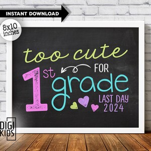 Last Day of 1st Grade Sign - Printable Last Day of School Sign 2024 ...