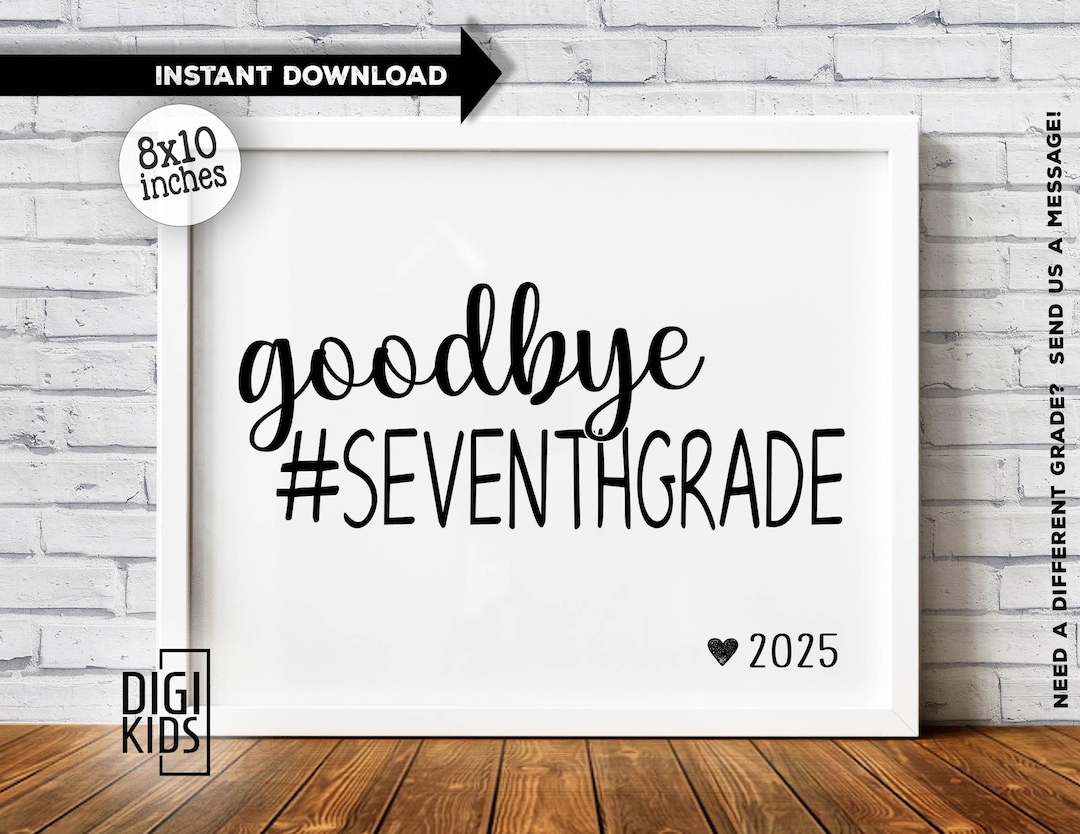 Last of 7th Grade Sign - Last Day of School Sign 2025 - Goodbye Seventh ...