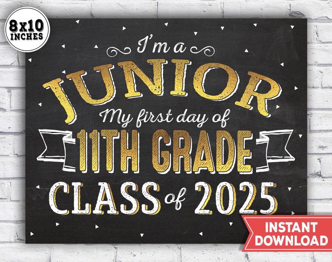 1st Day of 11th Grade Sign 2023 First Day of Junior Year Class of 2025 ...