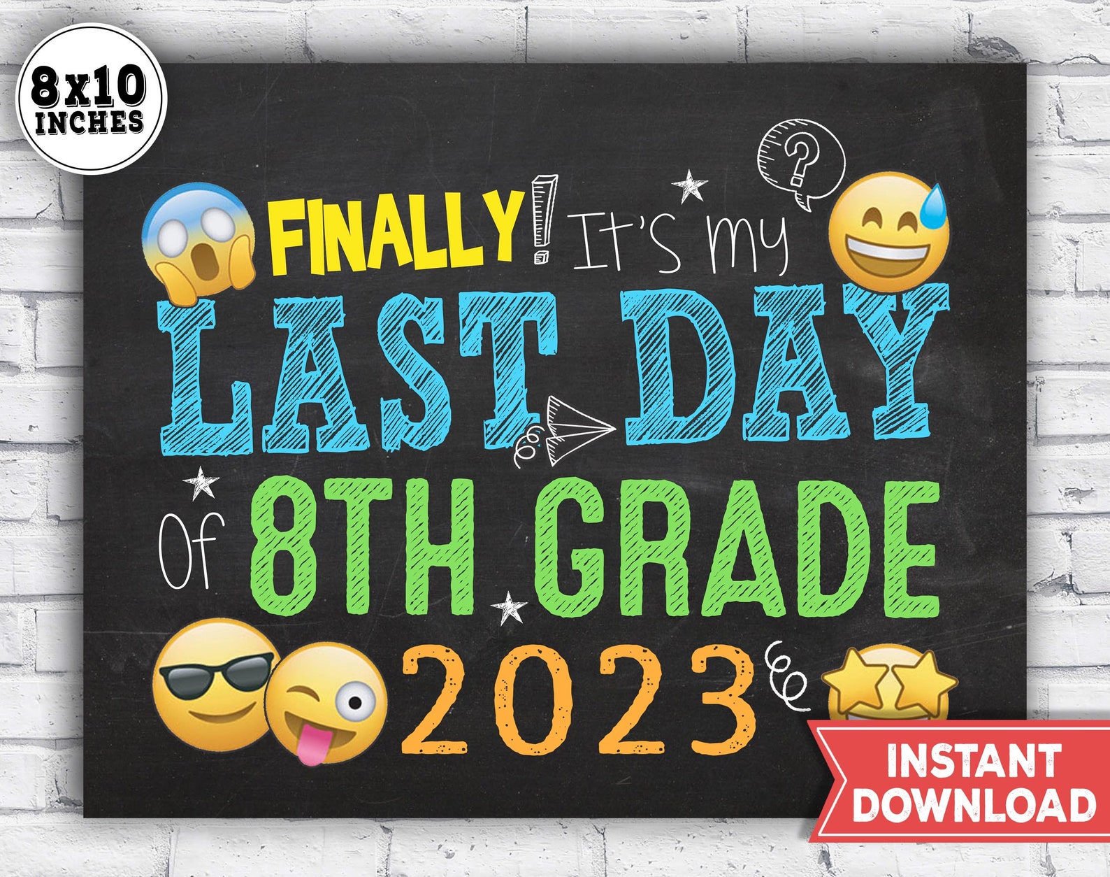 Last Day of 8th Grade Sign Last Day of School Sign 2022 2023 - Etsy