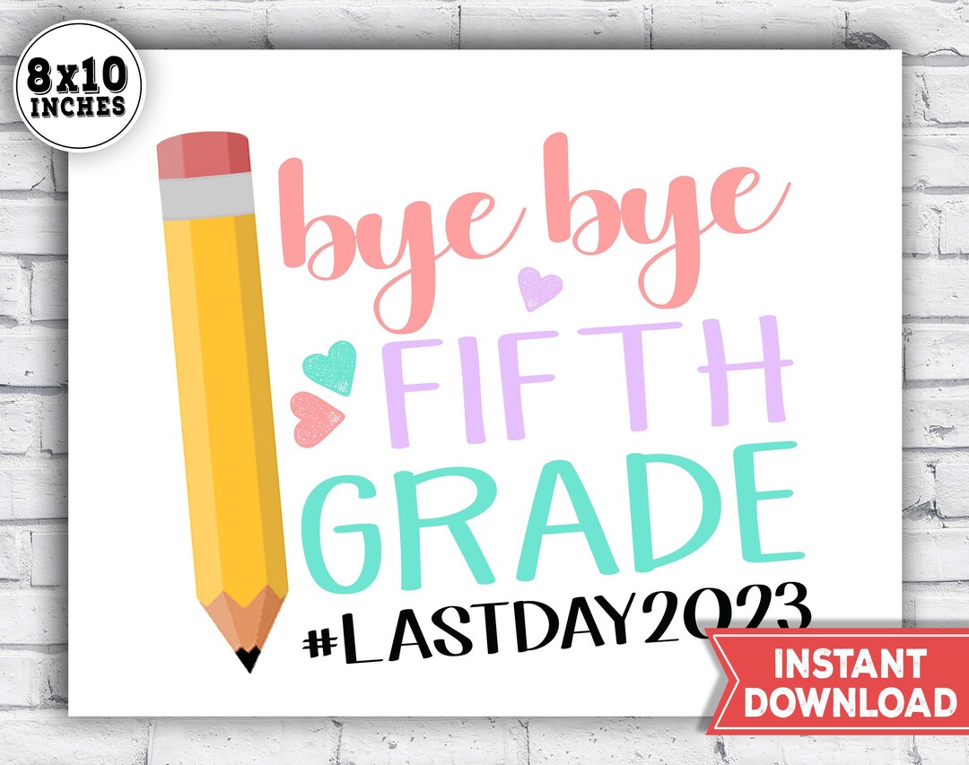 Last Day of School Sign 2023 Last Day of 5th Grade Sign Printable ...