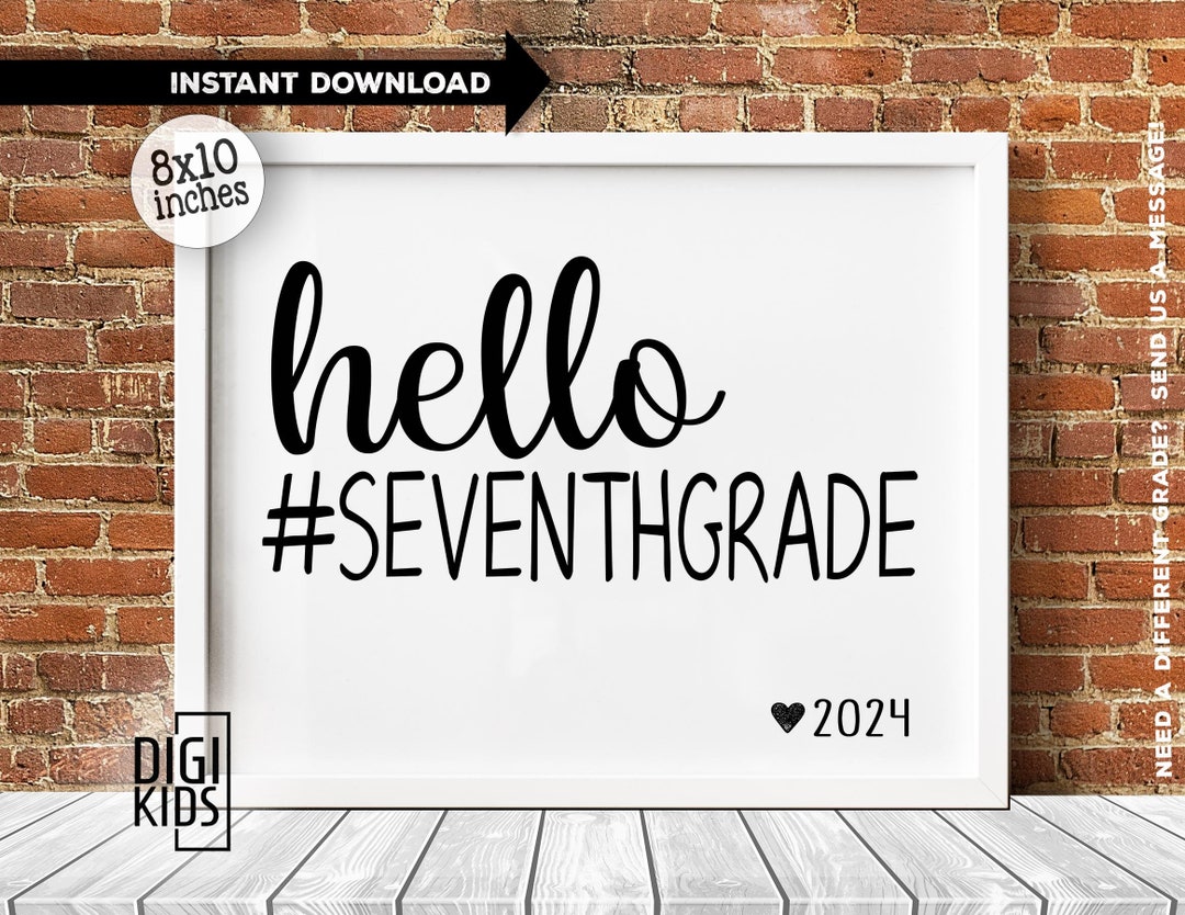 7th Grade First Day of School Sign 2024 - Hello 7th Grade Printable ...