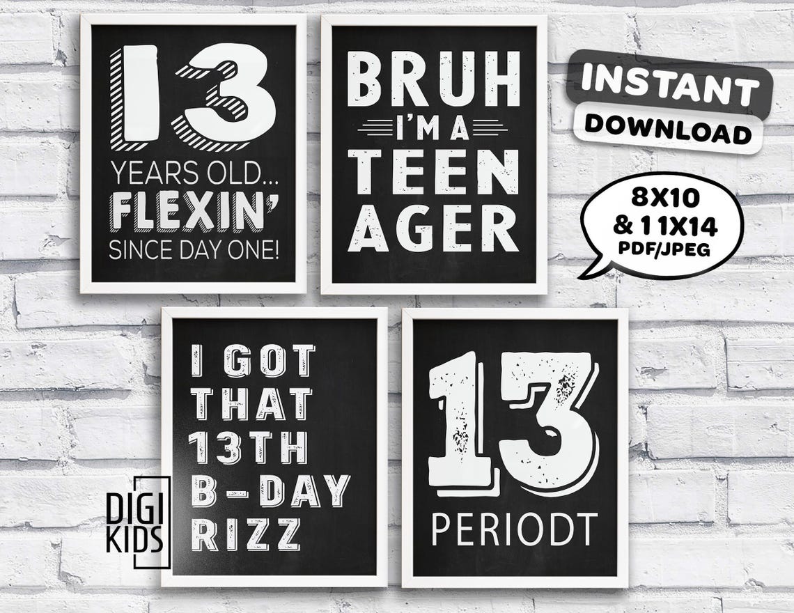 13th Birthday Printable Signs - 13th Birthday Party Decorations - BRUH ...