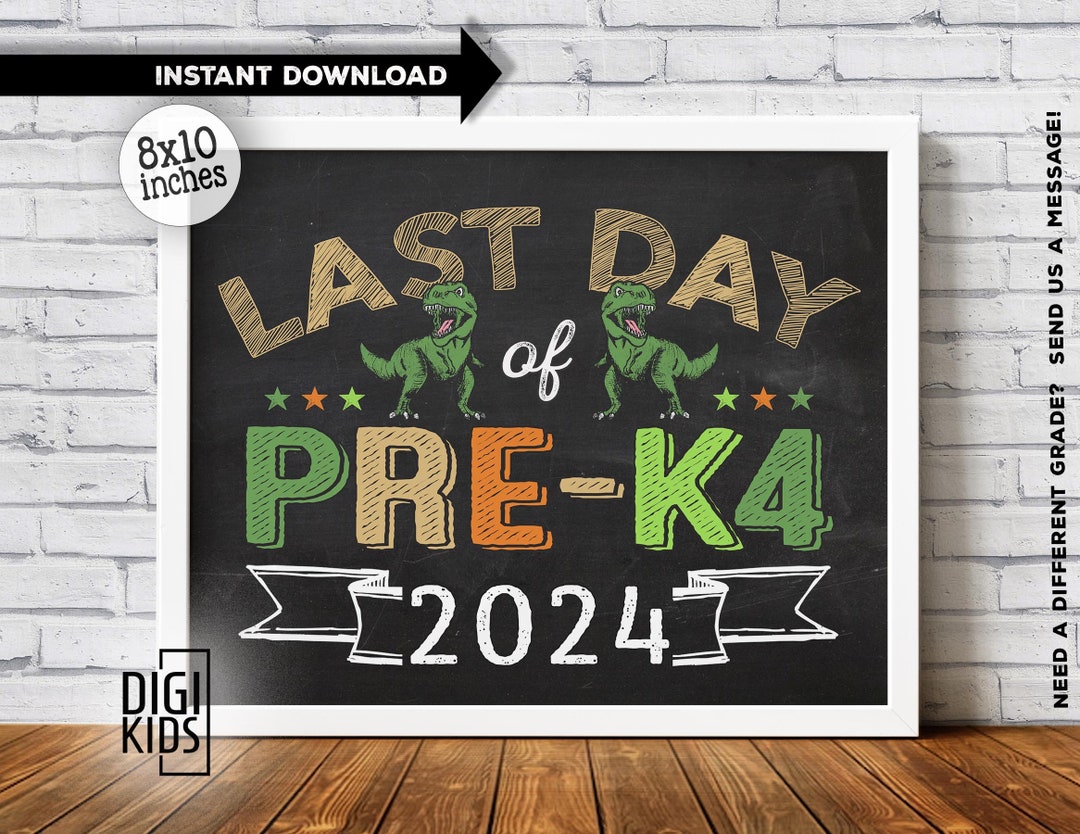 Last Day of Pre K4 Printable Sign - Boys Last Day of School Pre-k4 ...