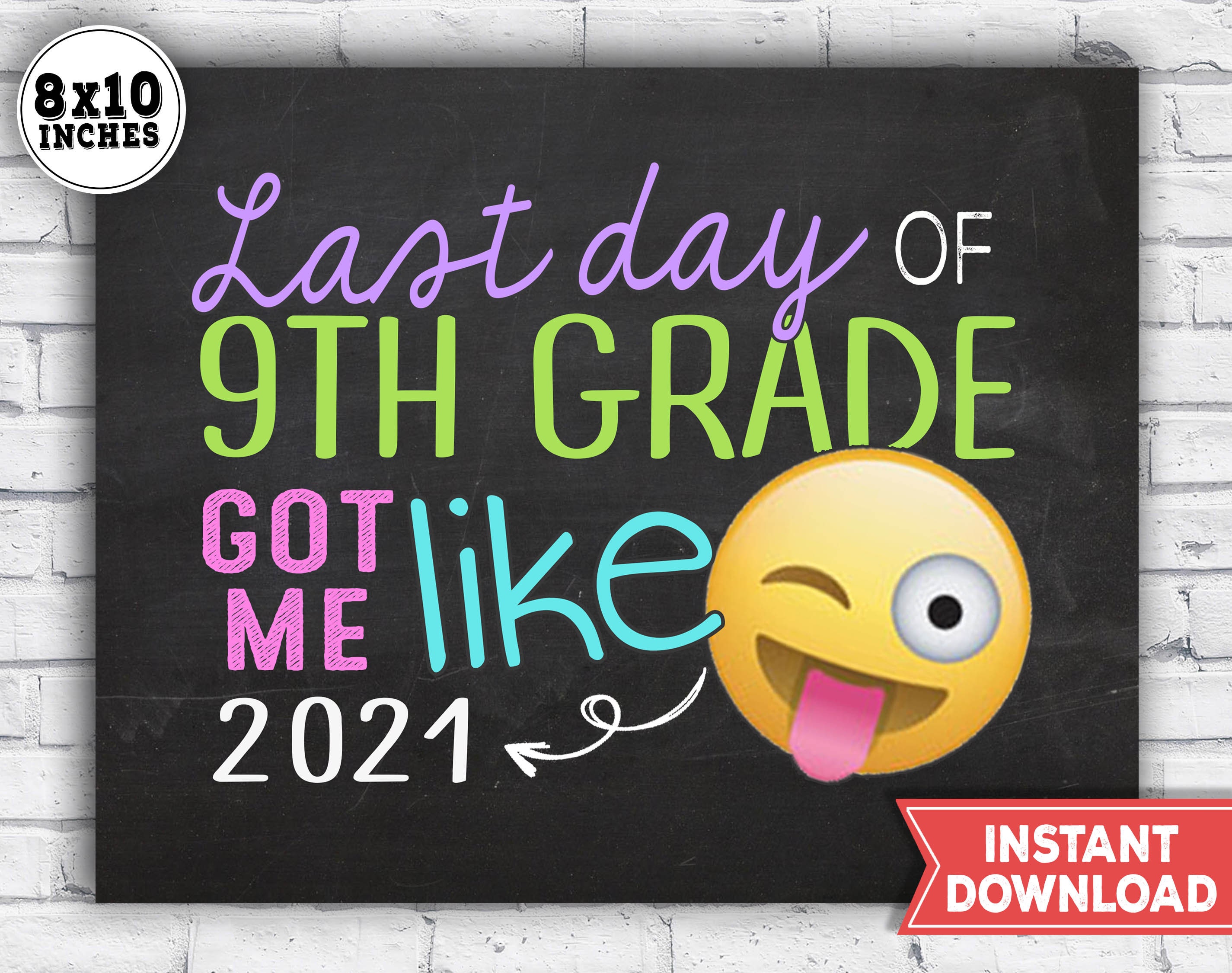 Last day of 9th grade sign 9th grade EMOJI printable 2021 | Etsy