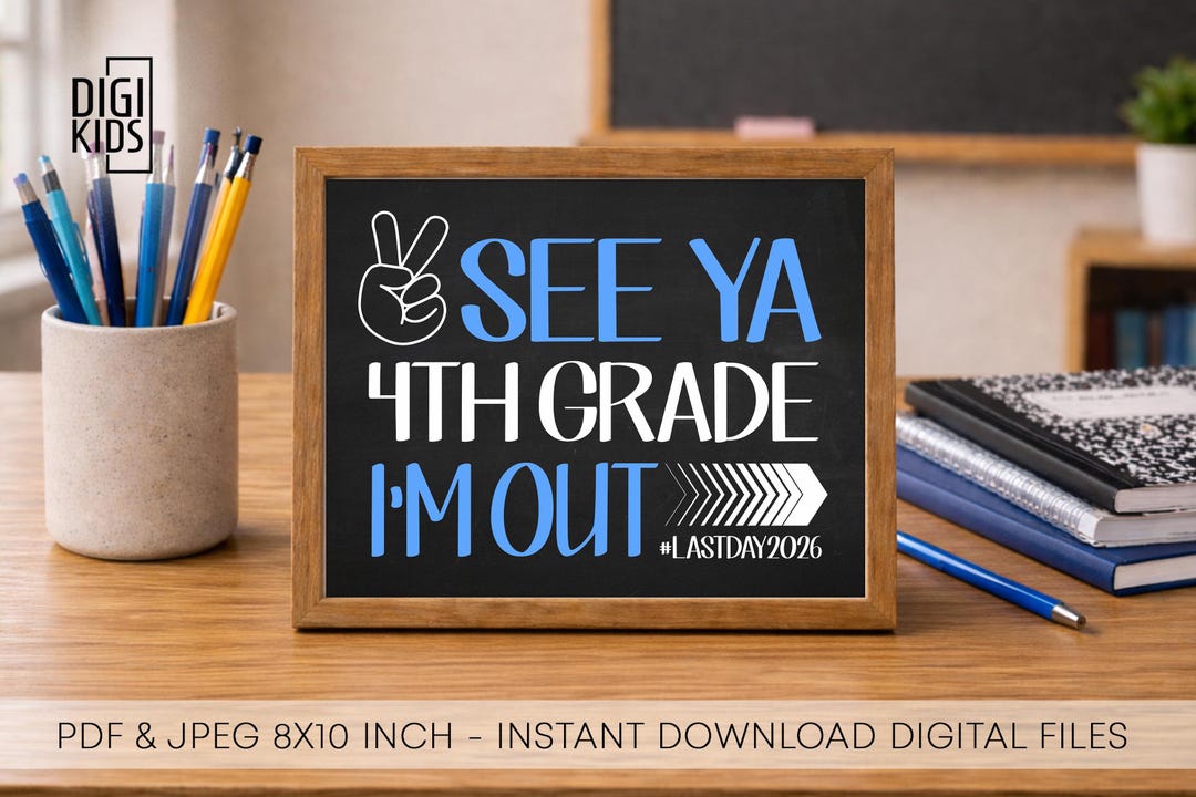 See Ya 4th Grade Last Day of School Instant Download Printable - Last ...