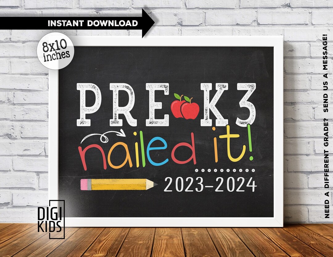 Last Day of PRE K3 Sign Pre K3 Nailed It Printable 2024 Last Day of ...