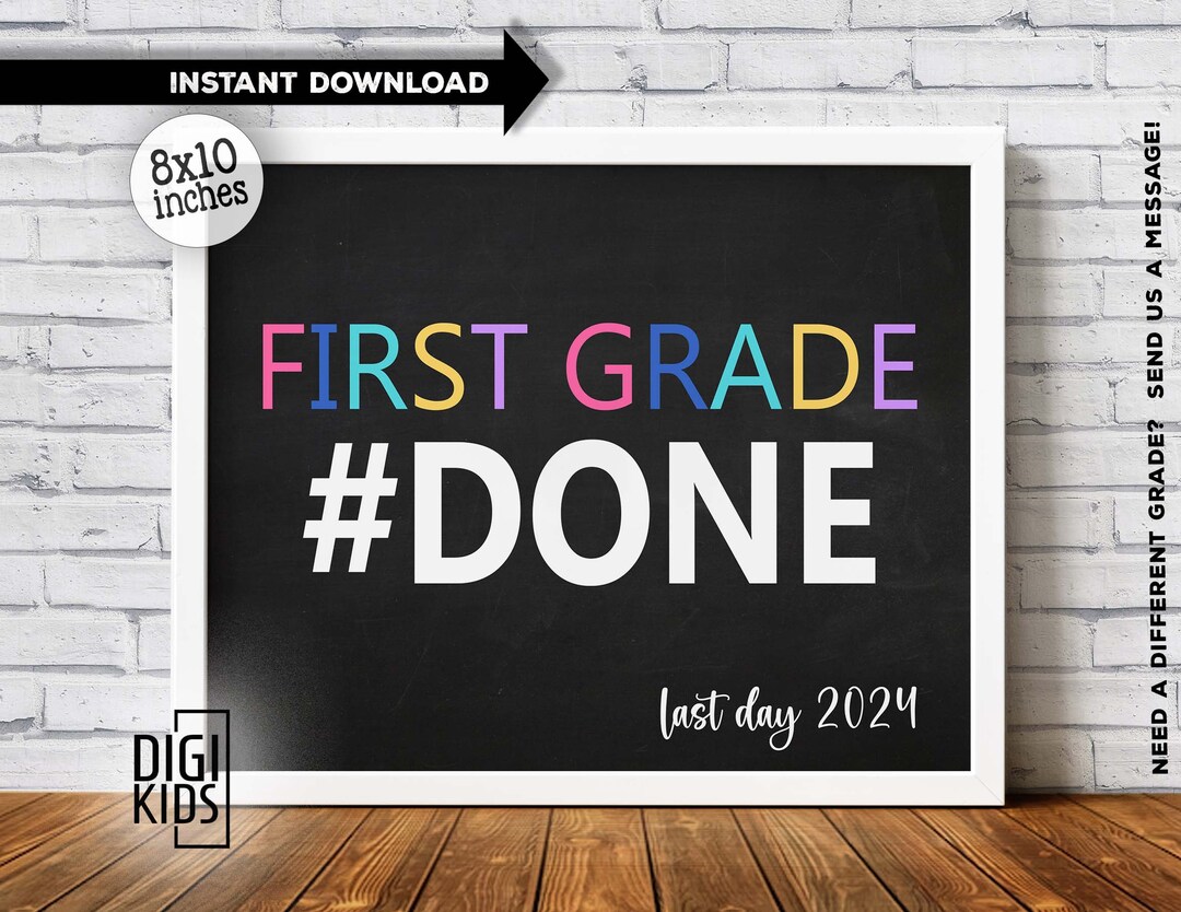 1st Grade Printable Sign 2024 - Last Day of School Sign - 1st Grade ...
