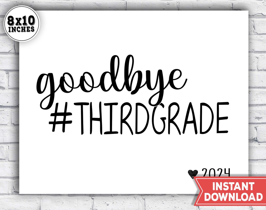 Last of 3rd Grade Sign Last Day of School Sign 2024 Goodbye Third Grade ...