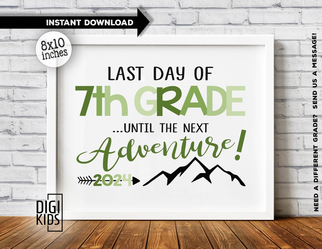 7th Grade Last Day of School Instant Download Printable 7th Grade Sign ...
