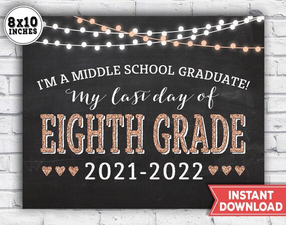 Last Day of Middle School Sign Last Day of 8th Grade Sign - Etsy