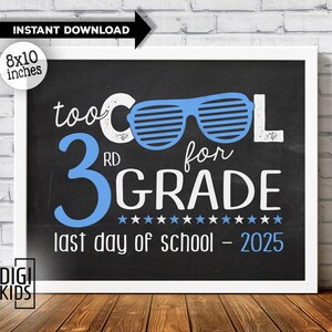 Last Day of 3rd Grade Sign 2025 - Too Cool for 3rd Grade Printable ...