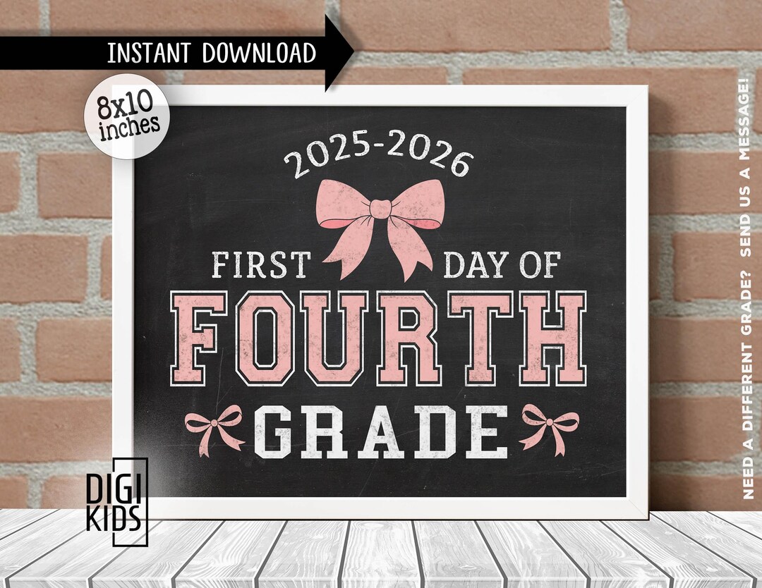First Day of 4th Grade Sign - First Day of School Printable 2025 ...