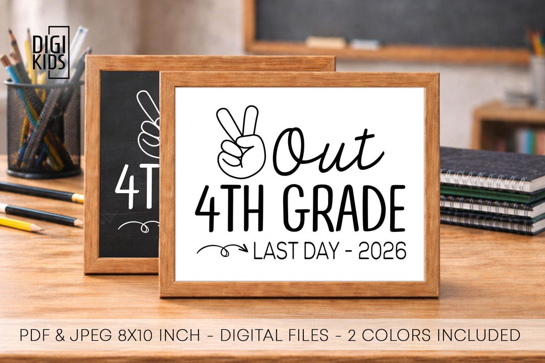 Last Day of 4th Grade Printable - Peace Out 4th Grade Chalkboard Sign ...