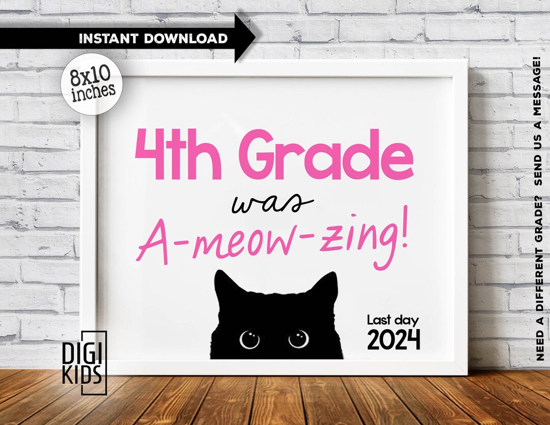 Last Day of 4th Grade CAT Sign - 4th Grade Was Ameowzing - Last Day of ...