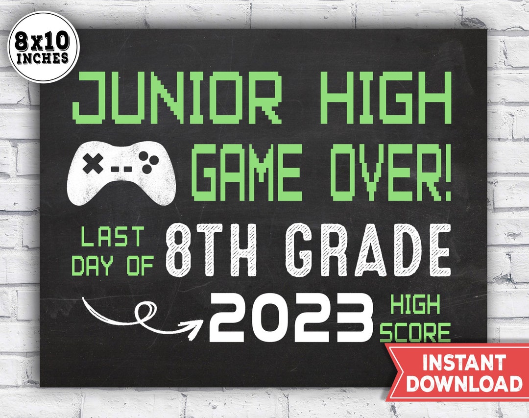 Last Day of 8th Grade Sign 2024 Last Day of Junior High Sign Junior ...