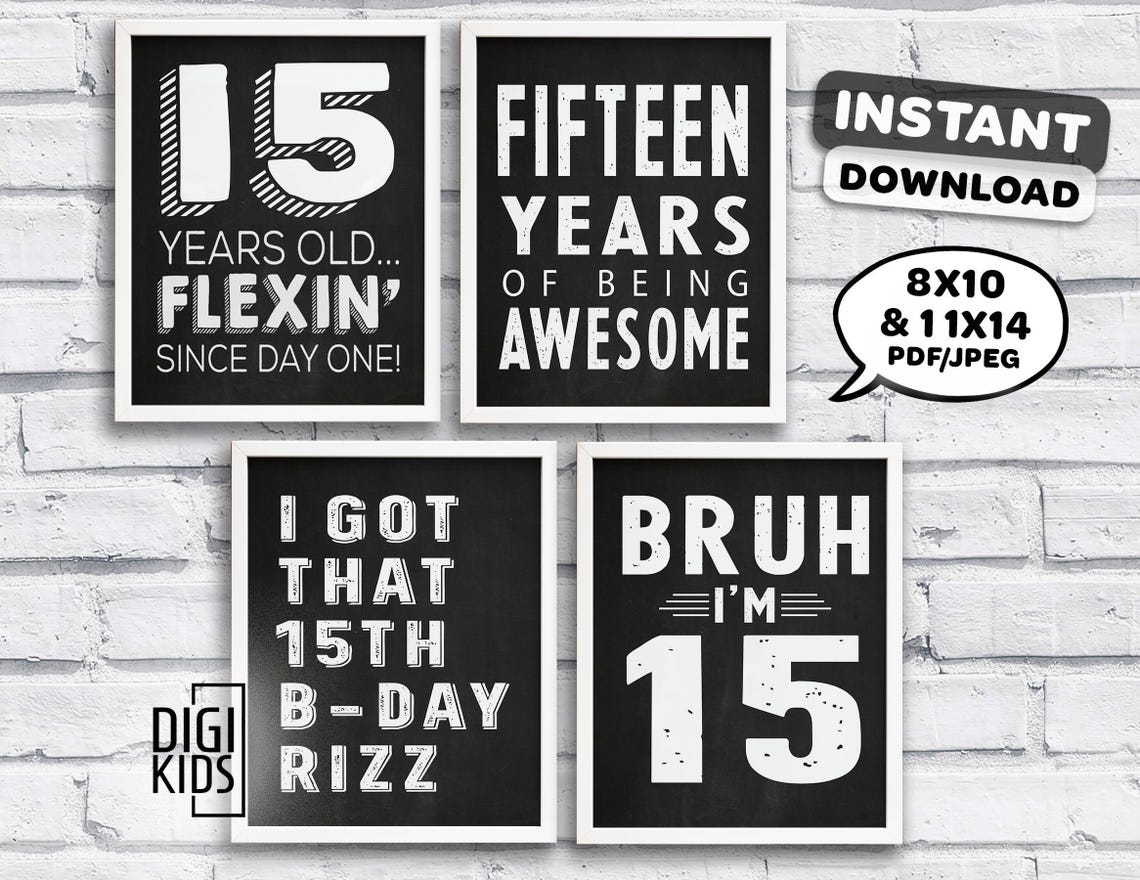 15th Birthday Printable Signs - 15th Birthday Party Decorations - BRUH ...
