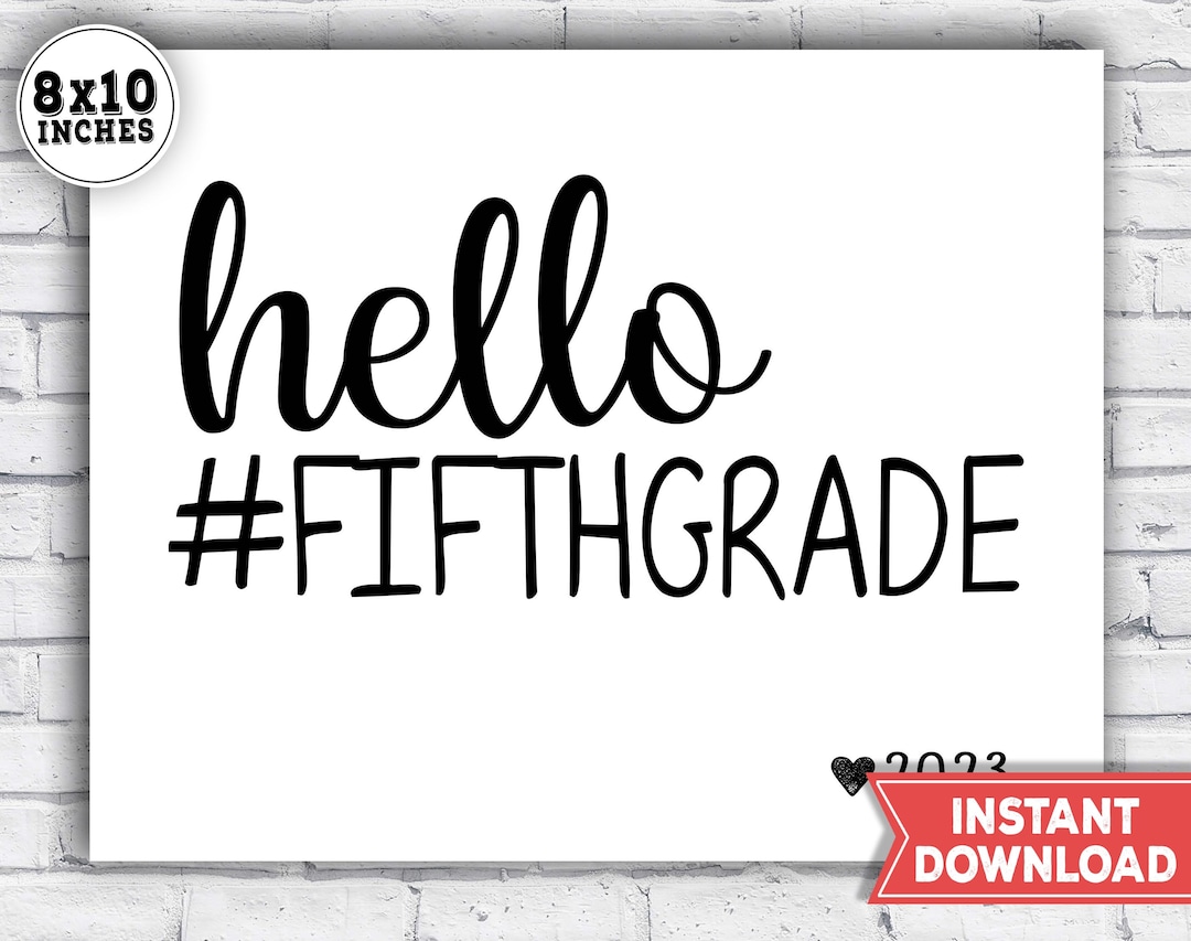 1st Day of Fifth Grade Sign Hello 5th Grade Printable First Day of 5th ...