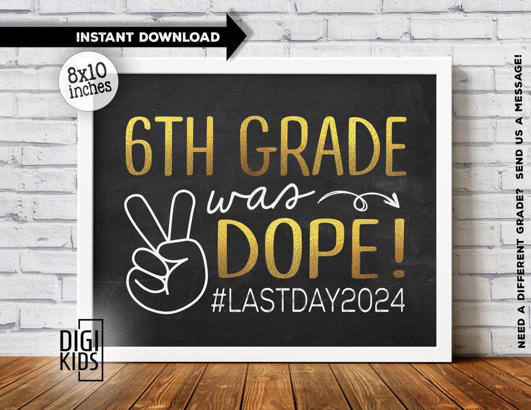 Signo imprimible de 6.o grado 2024 Signo del último día de clases 6.o ...