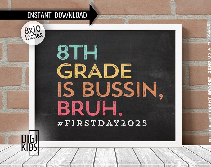 First Day of EIGHTH GRADE Sign, First Day of School Sign, Printable ...