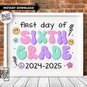 First Day of 6th Grade Sign - First Day of School Sign - Printable 6th ...