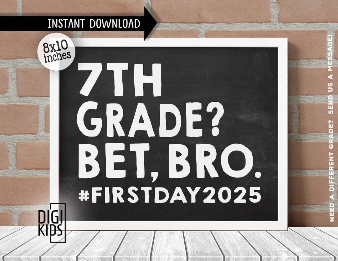 First Day of 7th Grade Printable Sign 2025 - First Day of School Sign ...