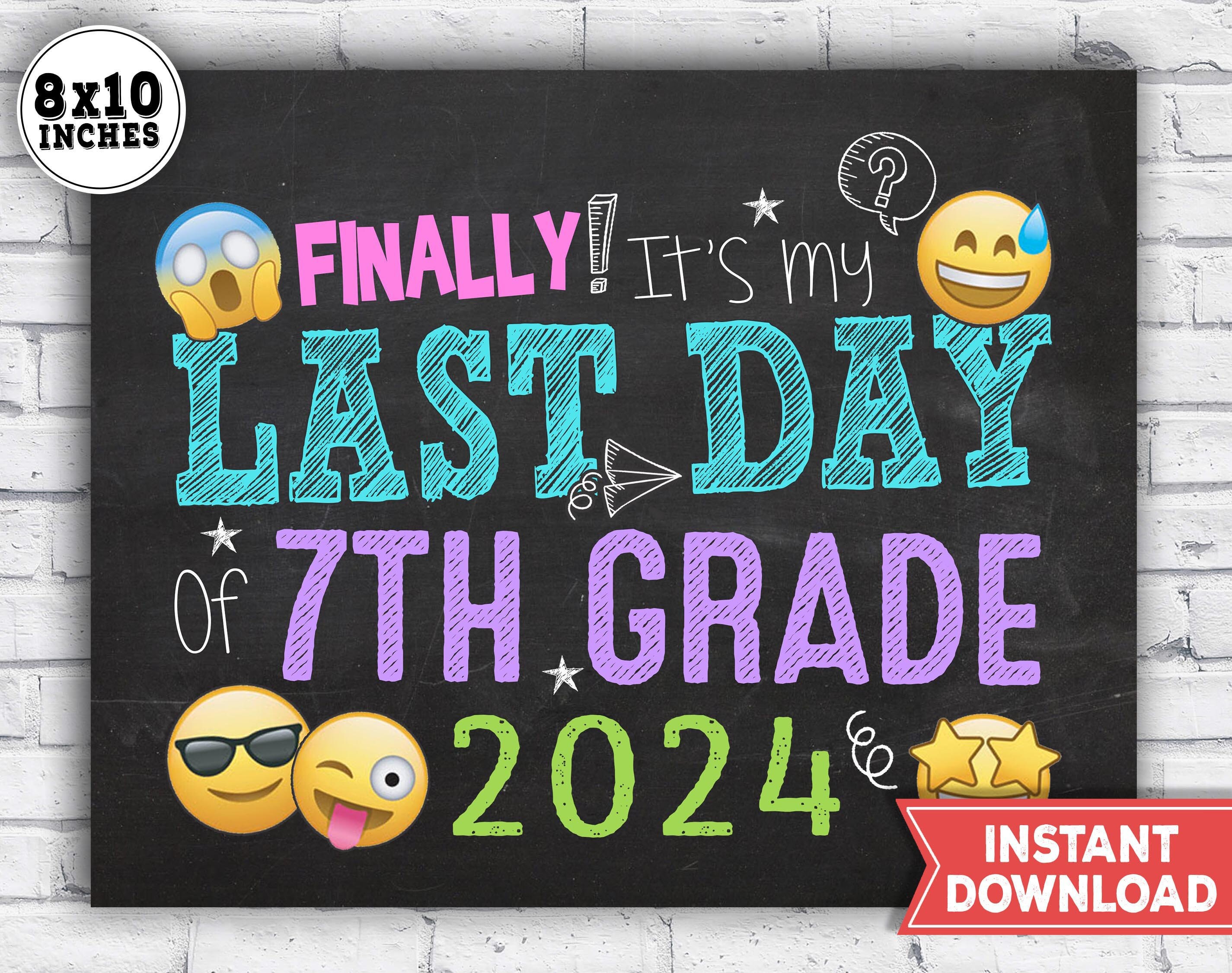 Last Day of 7th Grade Sign Last Day of School Sign 2024 EMOJI Seventh ...