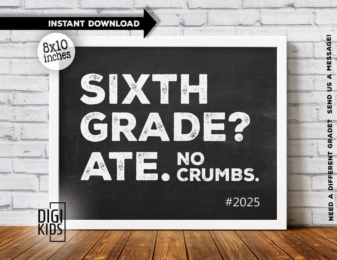 6th Grade - Last Day of School Sign - Printable 6th Grade ATE Sign ...