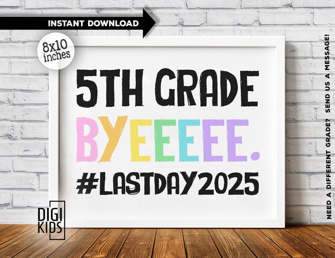 Last Day of 5th Grade Sign - Last Day of School Sign 2025 - Bye Bye ...