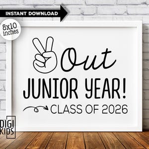 Peace Out Junior Year Sign 2025 - Last Day of 11th Grade Printable ...