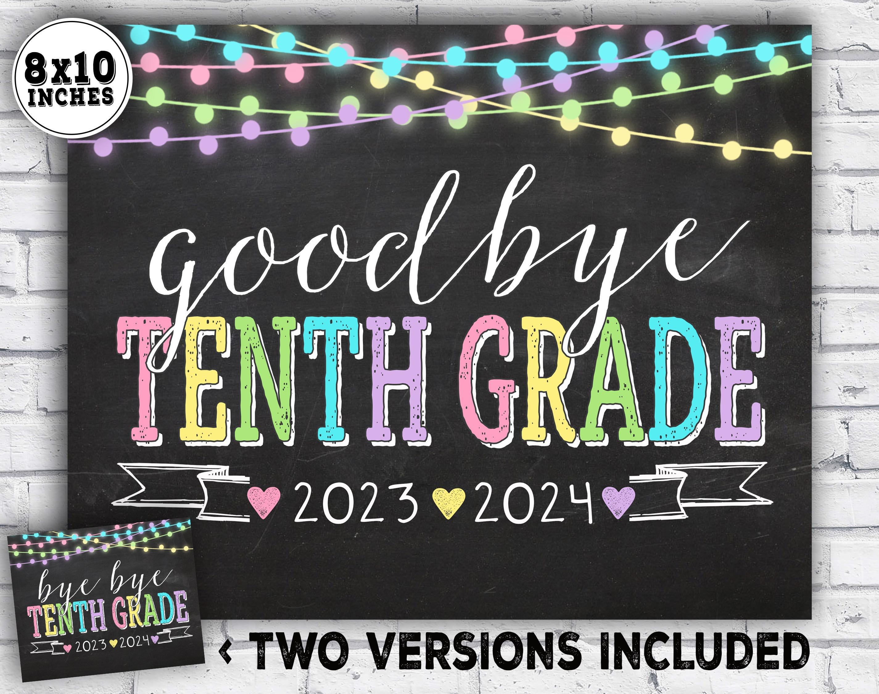 Last Day of 10th Grade Sign Last Day of School Sign 2024 Goodbye Tenth ...