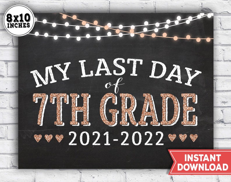 Last Day of School Sign Last Day of 7th Grade Sign 2021 2022 | Etsy