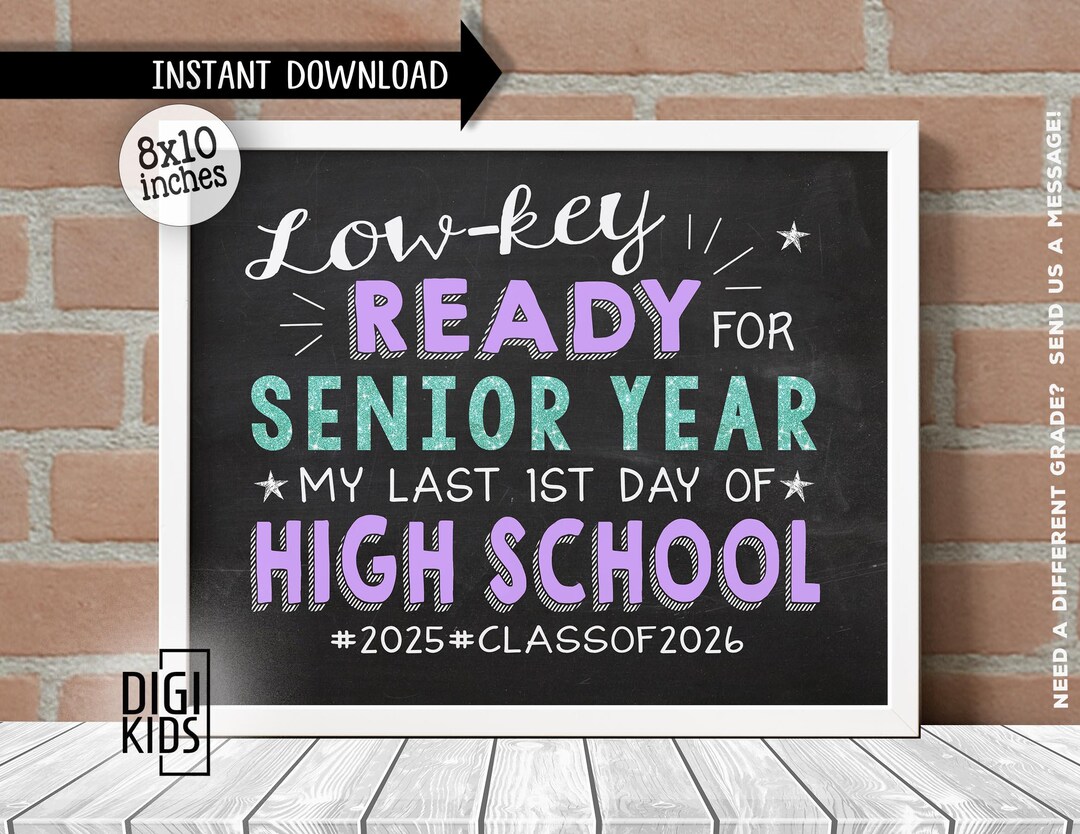 1st Day of Senior Year Sign 2025 - Last 1st Day of High School ...