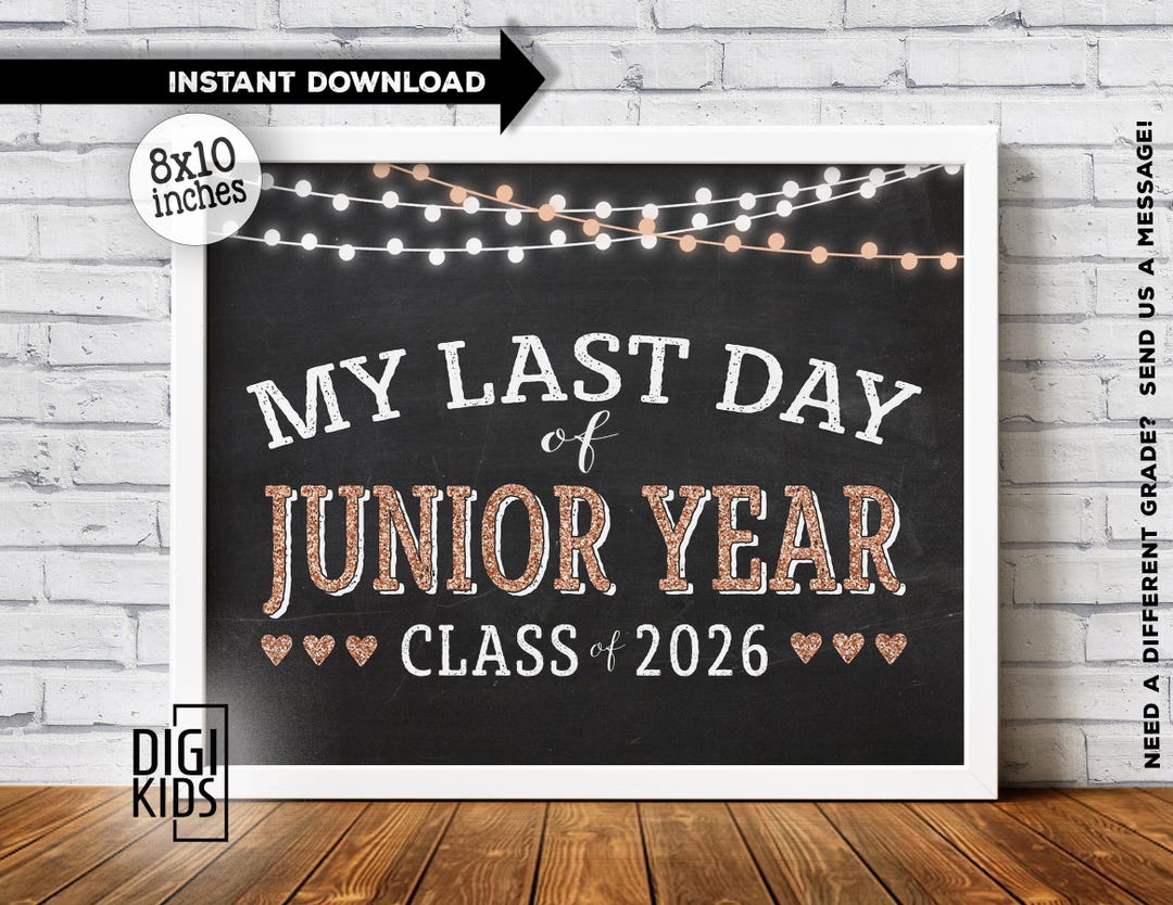 Last Day of School Sign - Last Day of Junior Year Sign 2025 - Last Day ...