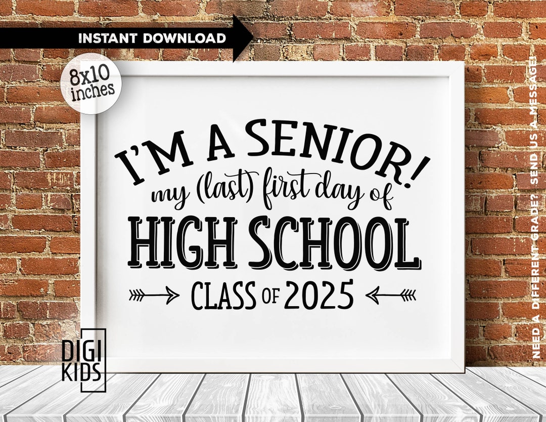 First Day of Senior Year Sign - Last 1st Day of High School 2024-2025 ...