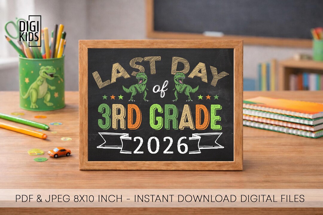 Last Day of 3rd Grade Printable Sign - Boys Last Day of School ...