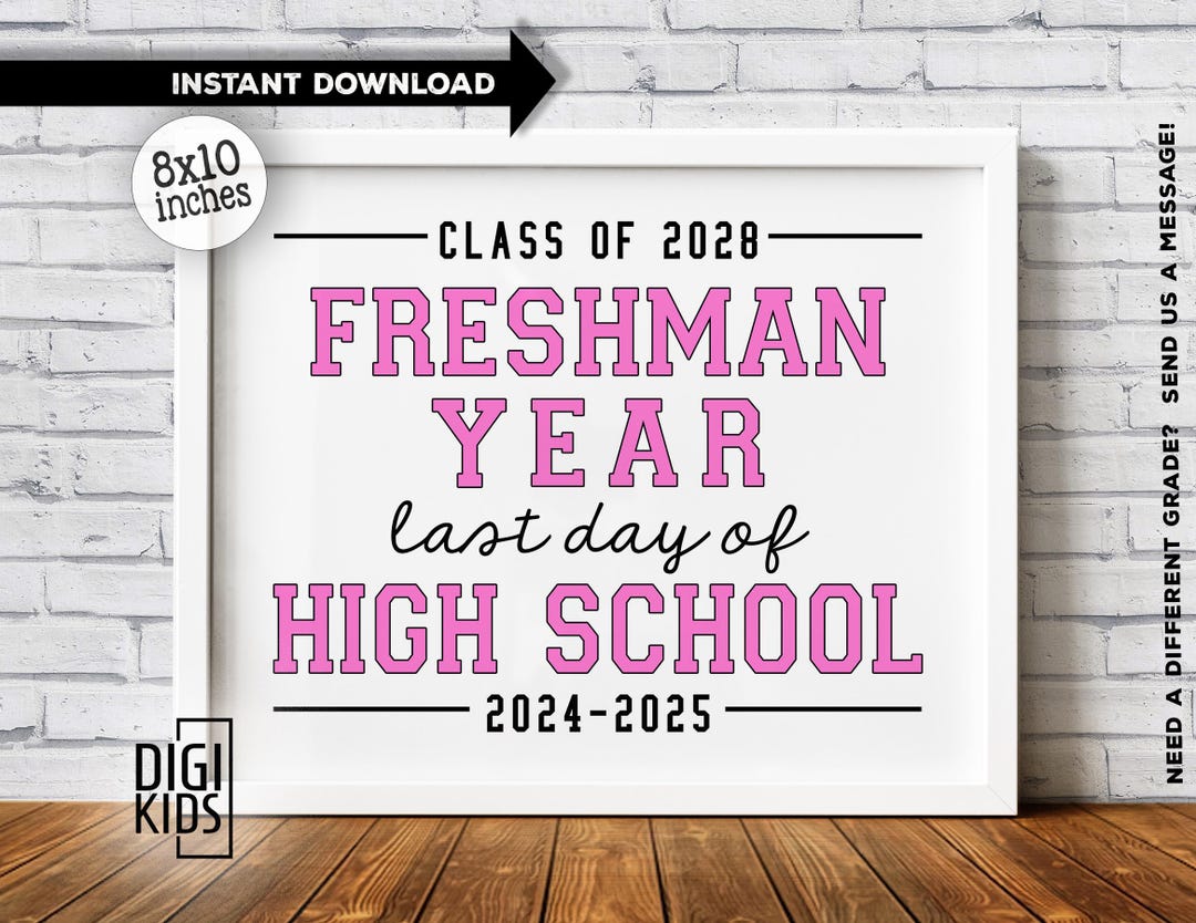 Last Day of Freshman Year Sign 2025 - 9th Grade Printable Sign - Last ...