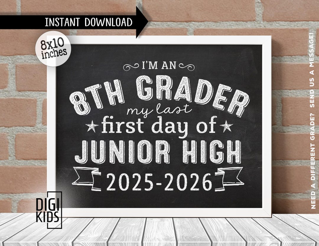 1st Day of 8th Grade Sign 2025 - LAST First Day of Junior High - First ...