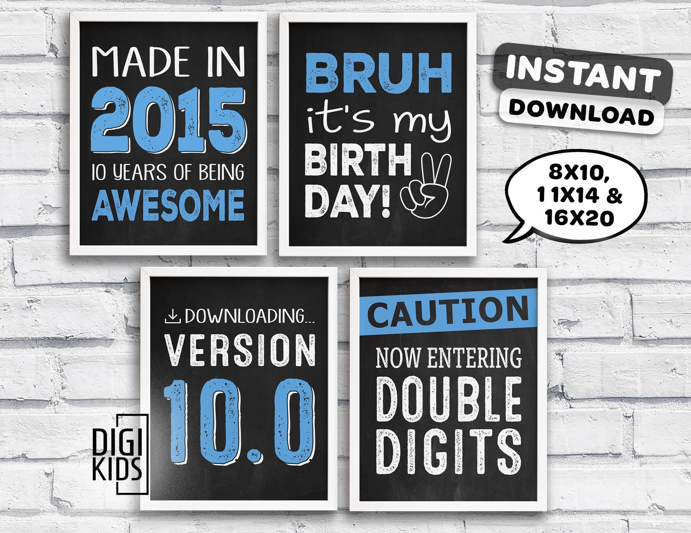 10th Birthday Printable Signs - 10th Birthday Party Decorations - BRUH ...