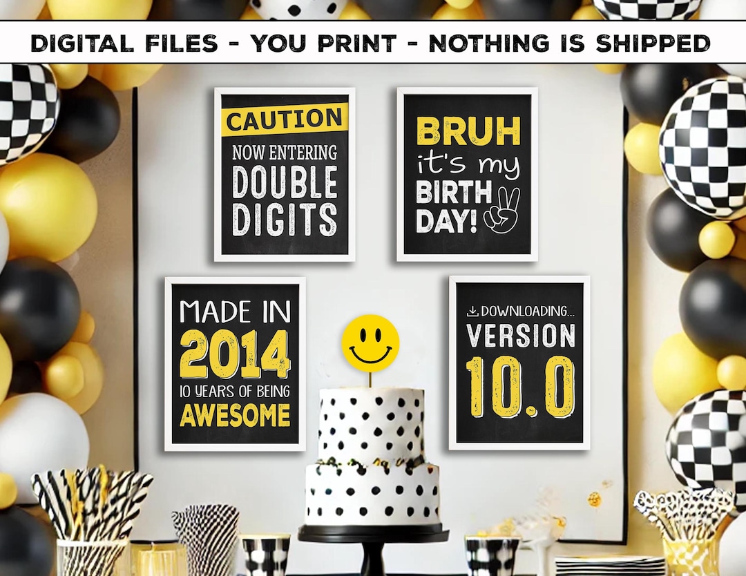 10th Birthday Party Printable Signs - 10th Birthday Decorations - BRUH ...