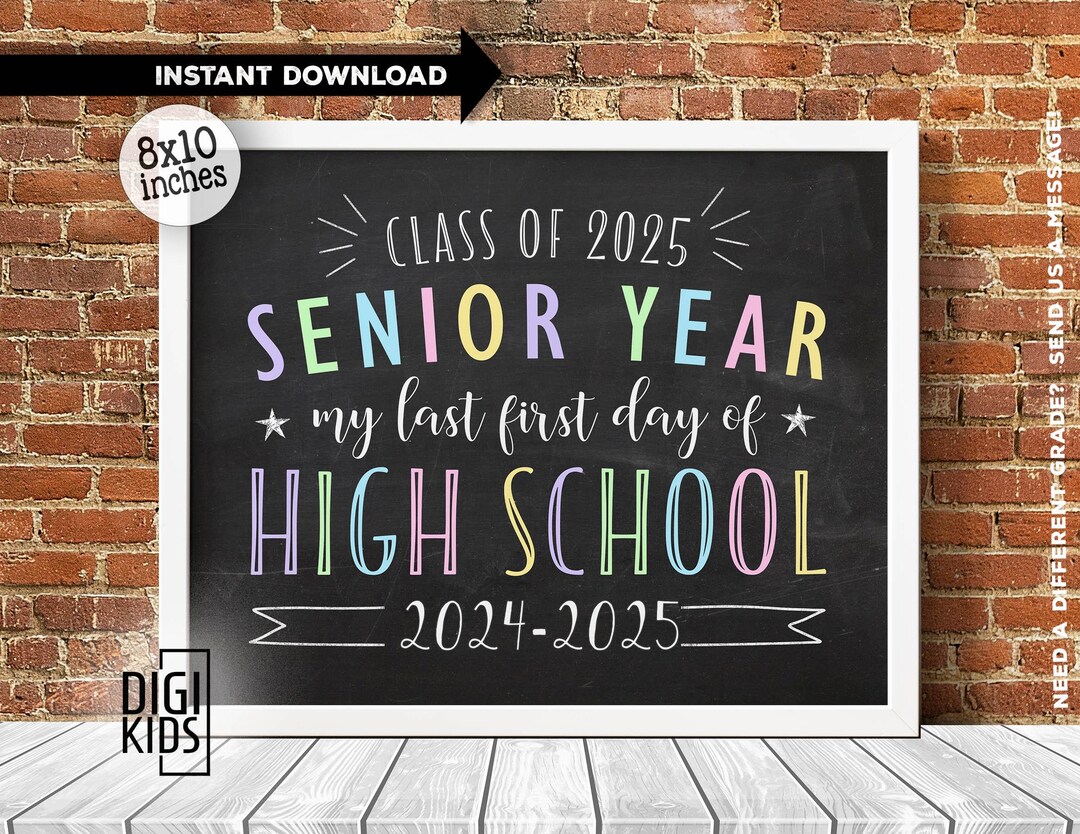 First Day of Senior Year Sign Last 1st Day of High School 2024-2025 Senior First Day of School ...