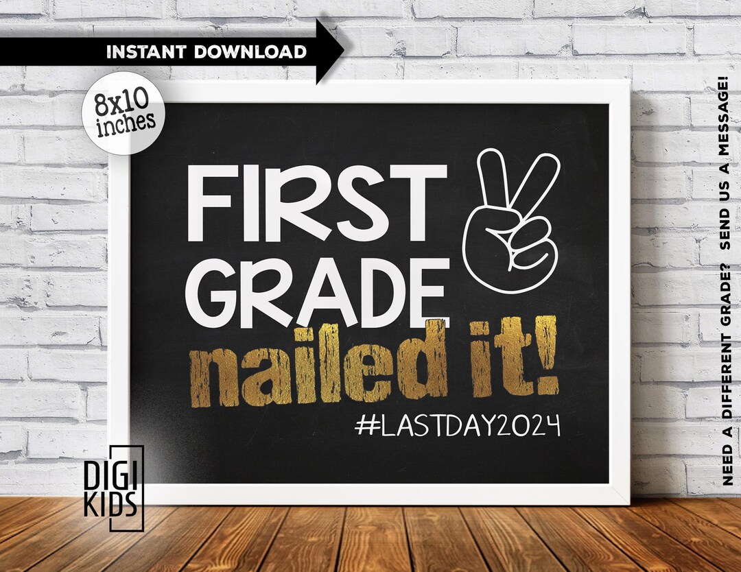 1st Grade Printable Sign 2024 - Last Day of School Sign - 1st Grade ...